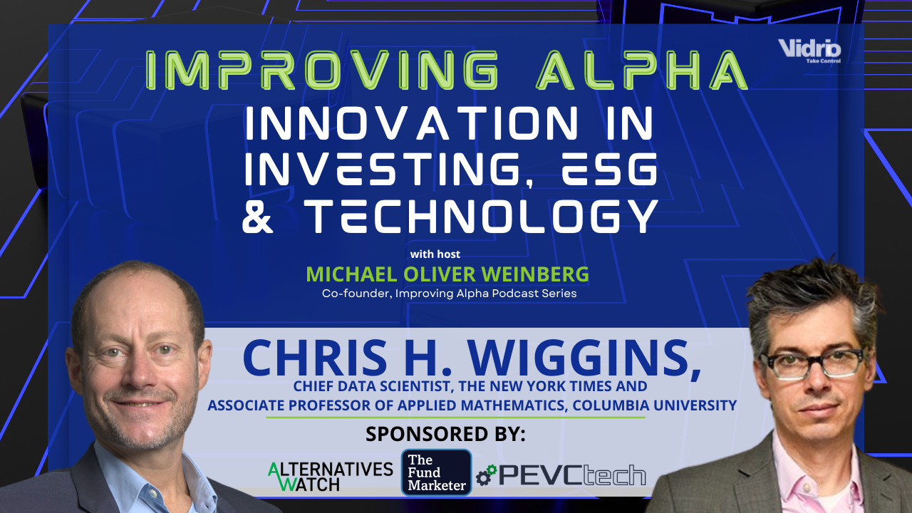 Improving Alpha: Chris Wiggins Exploring and Exploiting the Value of ...