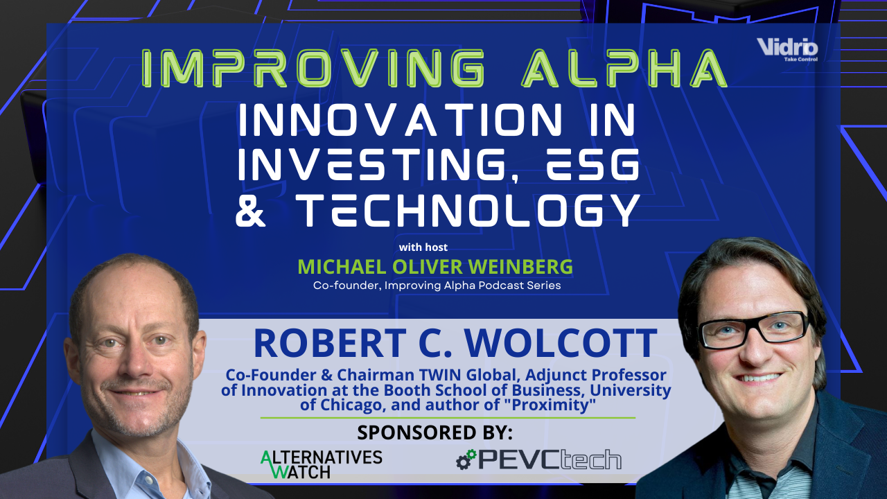 Improving Alpha: Robert Wolcott on the Proximity Revolution – Improving ...